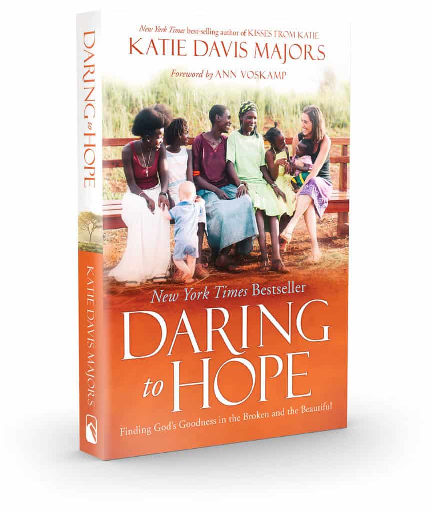 Daring to Hope - NEW from Katie Davis Majors, bestselling author